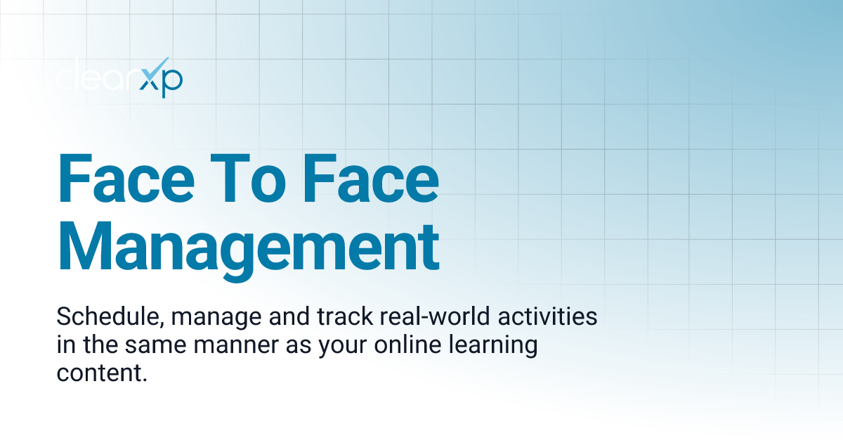 Face To Face Management | ClearXP Help