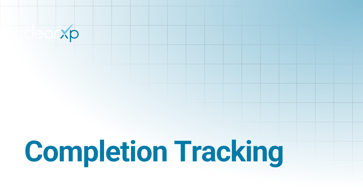Completion Tracking | ClearXP Help